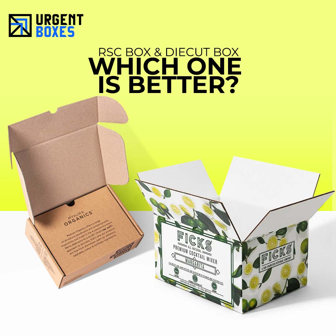 RSC vs Die Cut Boxes: Which one Is Right for You?