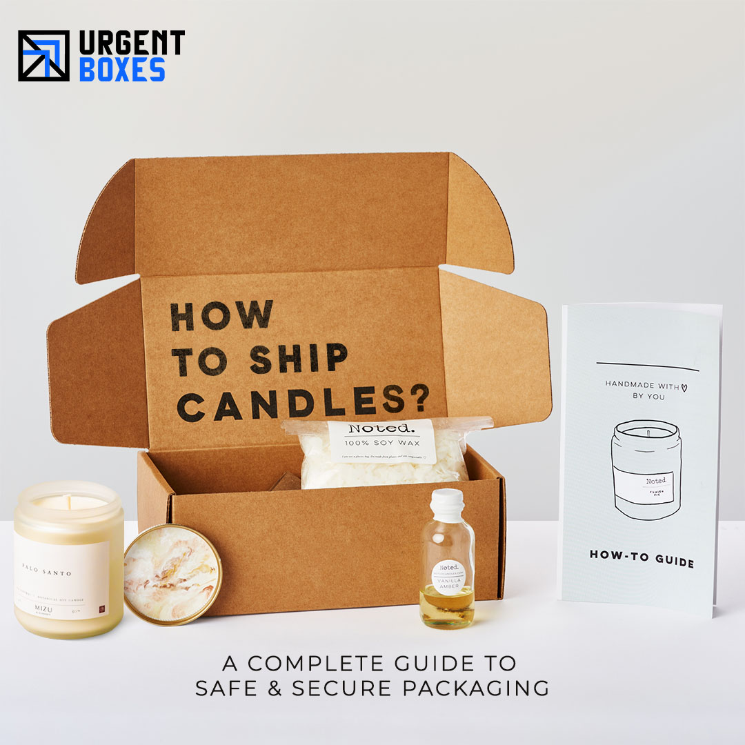 How to Ship Candles: Complete Guide to Safe & Secure Packaging