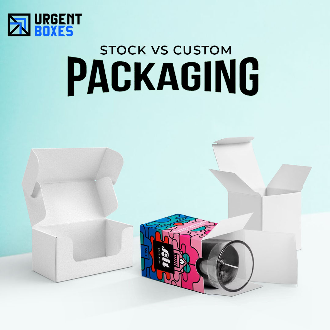 Stock vs. Custom Packaging:Guide to Choosing the Right
